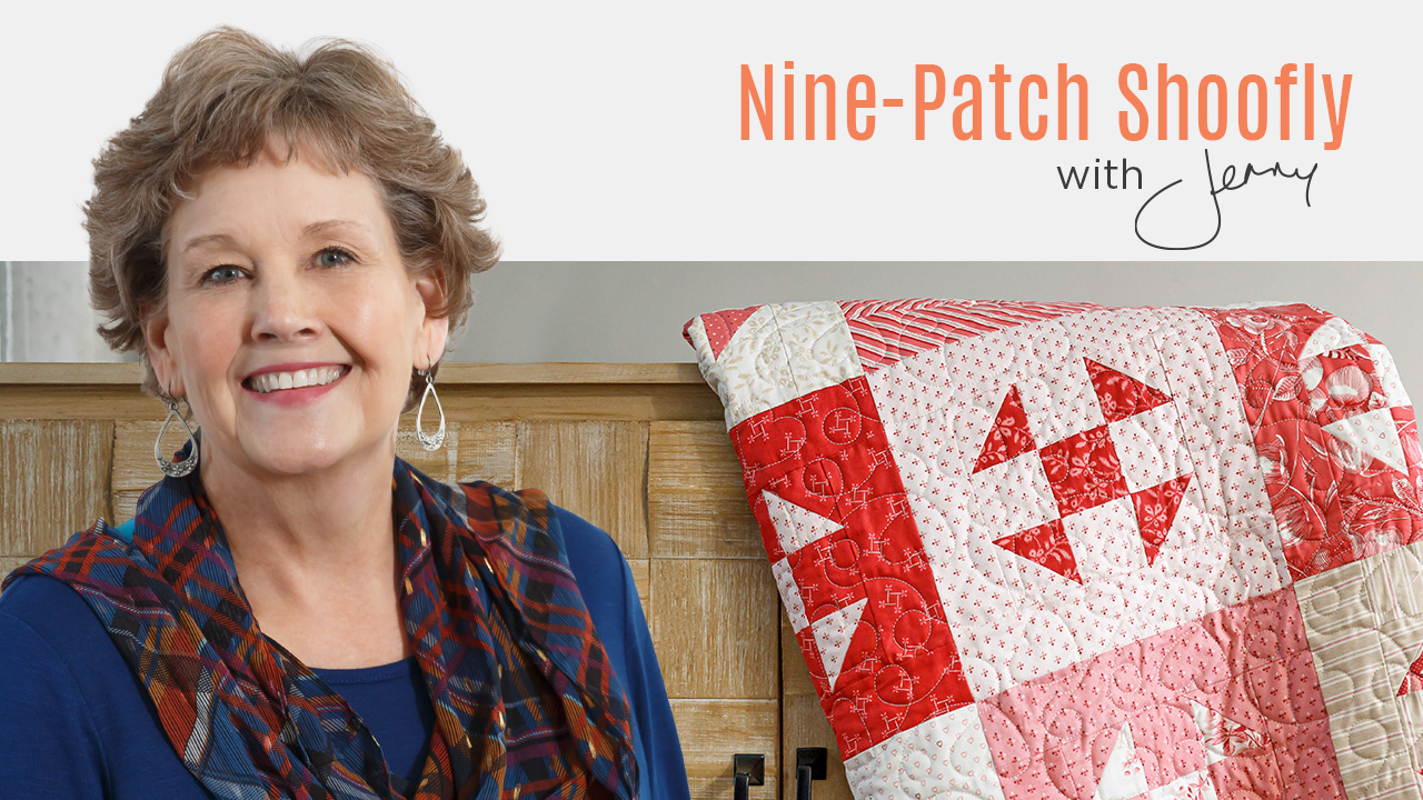 Make a "Nine Patch Shoofly" Quilt With Jenny Doan Of Missouri Star ...