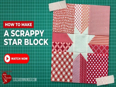 How to make a Scrappy star quilt block with Teresa Down Under ...