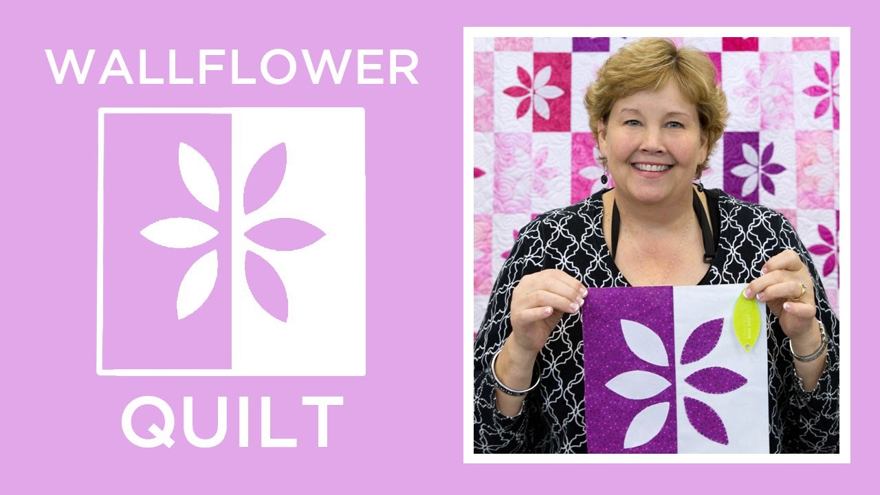 Jenny's Wallflower Quilt — Quilting Tutorials